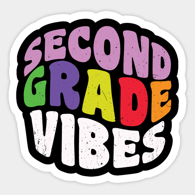 Second Grade Vibes for Students and Teachers - Second Grade - Sticker ...