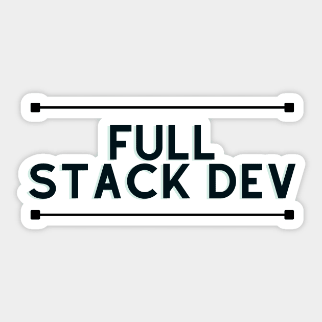 Full stack dev - Full Stack Dev - Sticker | TeePublic