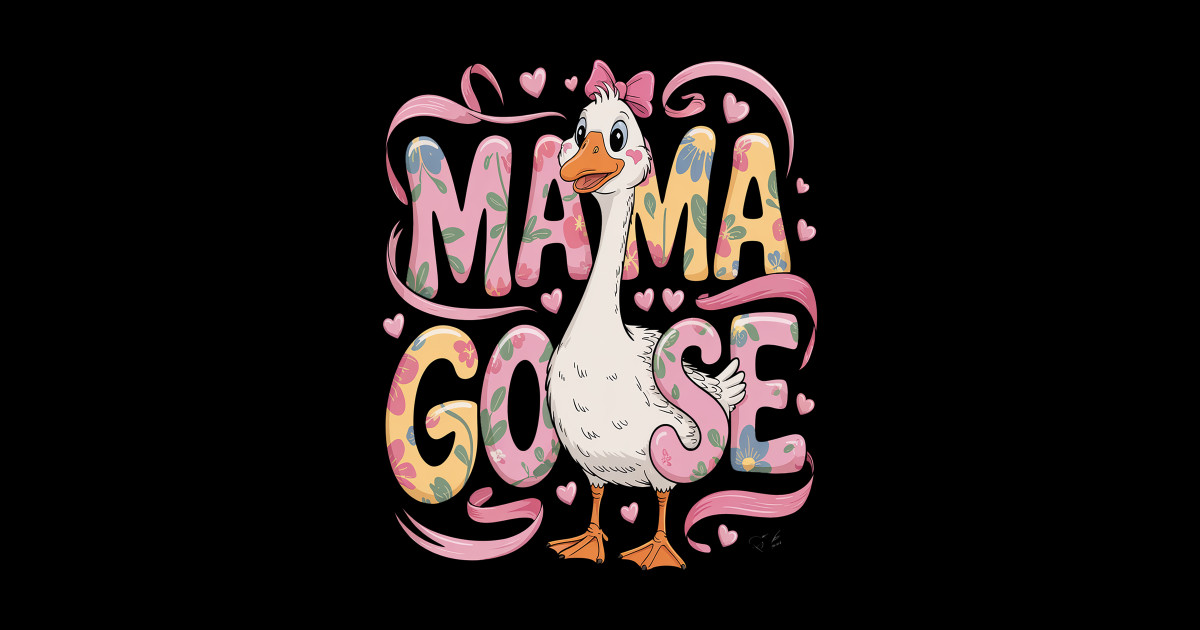 Mama Goose Cute Mother's Day - Mama Goose Cute Mothers Day - Sticker ...