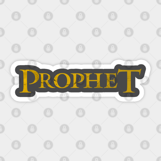 Prophet - Prophet - Sticker | TeePublic