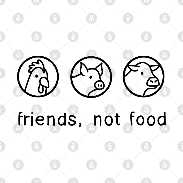 Friends Not Food - Friends Not Food - T-Shirt | TeePublic