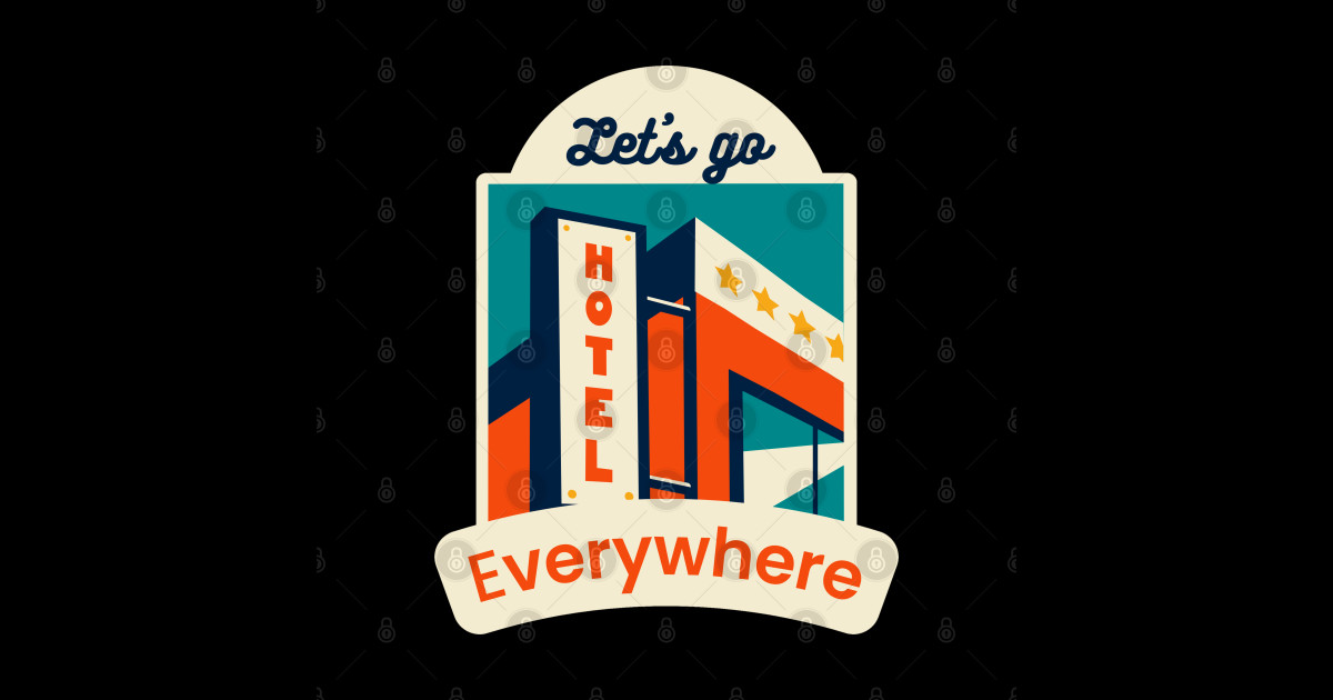Let's go everywhere - Lets Go - Sticker | TeePublic
