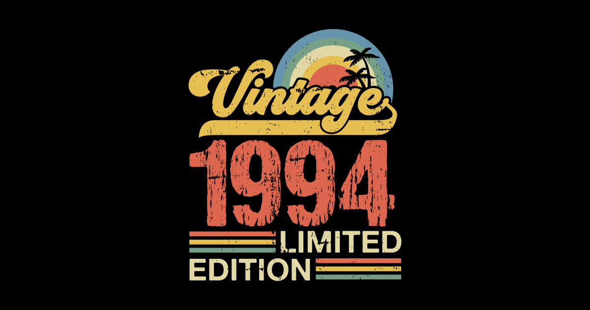 Vintage 1994 Limited Edition - Vintage 1994 - Sticker | TeePublic