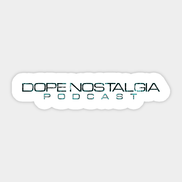Dope Nostalgia Hyper Logo - Dope Nostalgia Hyper Logo - Sticker | TeePublic