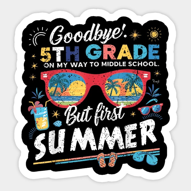 Goodbye 5th Grade Graduation To Middle School Hello Summer - Goodbye ...