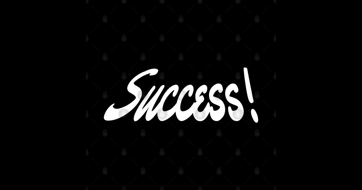 Success! Successful - Success - Sticker | TeePublic