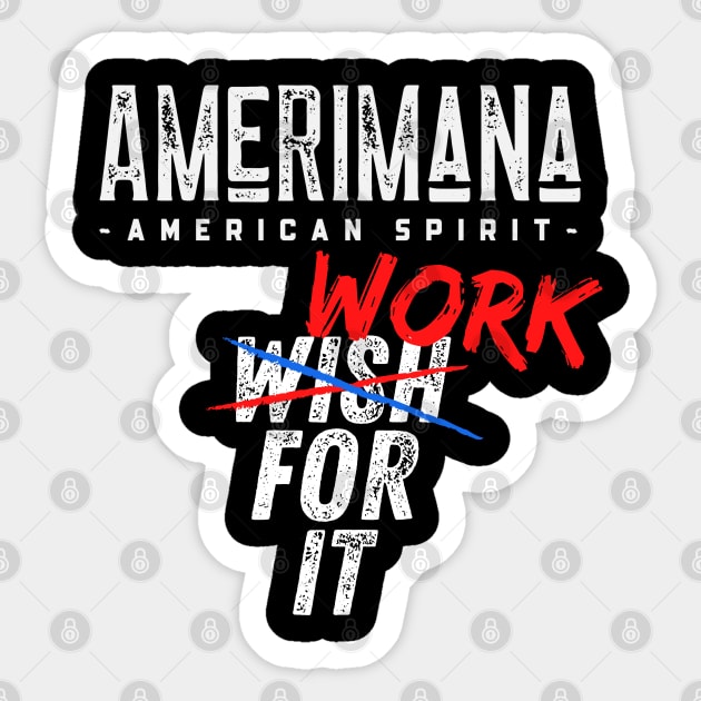 American Hard Work - America - Sticker | TeePublic
