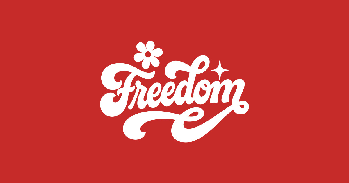 Freedom Script – 70's Retro Groovy 4th of July - Freedom - T-Shirt ...