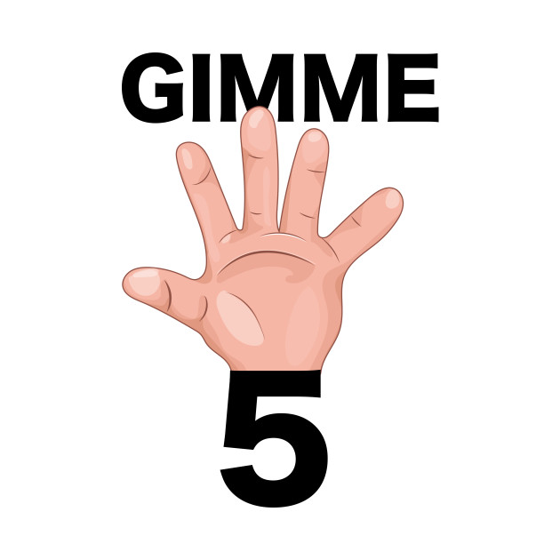 Gimme 5 - Gimme 5 - T-Shirt | TeePublic
