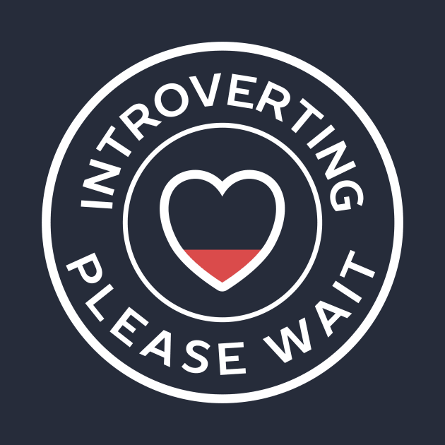 Introverting please wait funny introvert - Introvert - T-Shirt | TeePublic