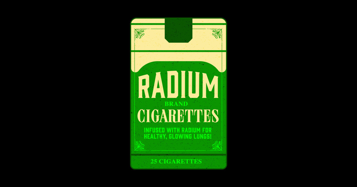 Radium Brand Cigarettes - Radiation - Sticker | TeePublic