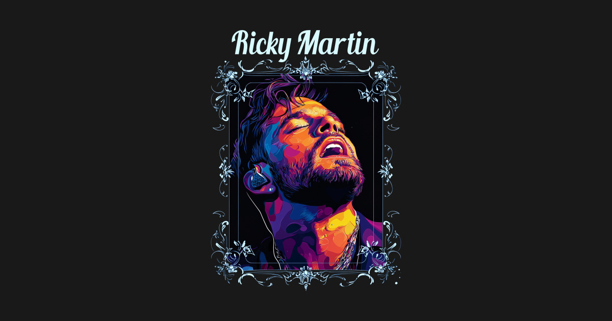 RICKY MARTIN MUSICIAN FAN ART - Ricky Martin Musician Fan Art - T-Shirt ...