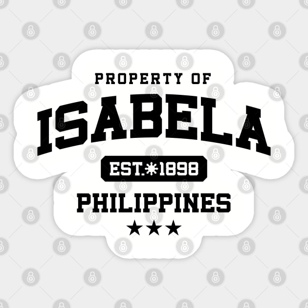Isabela - Property of the Philippines Shirt - Pinoy - Sticker | TeePublic
