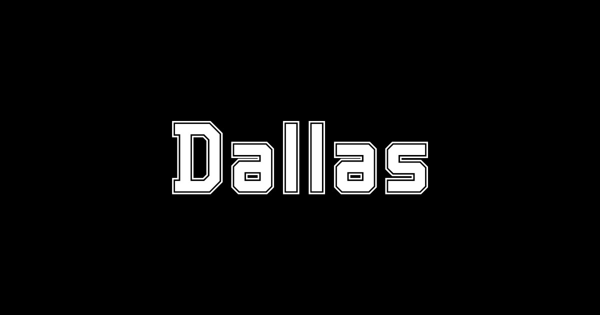 Dallas - Dallas - Sticker | TeePublic