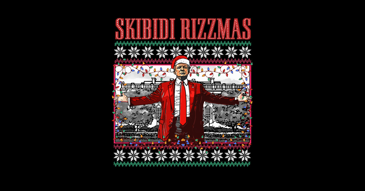 Skibidi Rizzmas Funny Trump Rizz Christmas - Funny Trump Christmas ...