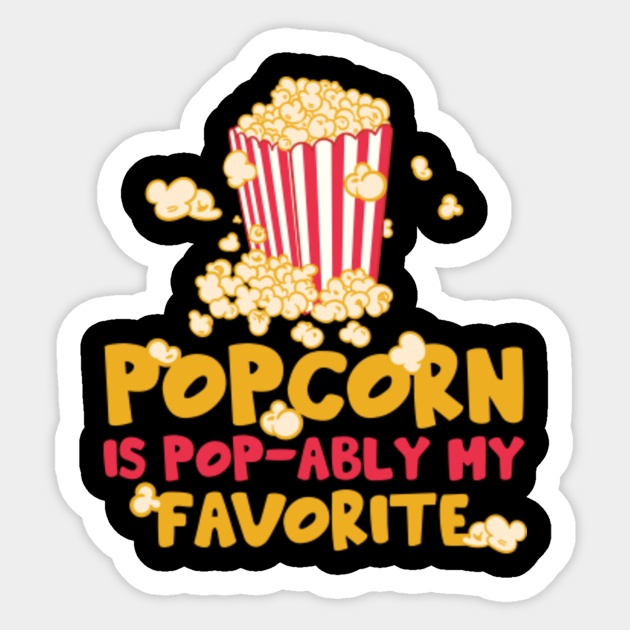 Popcorn - Popcorn - Sticker | TeePublic