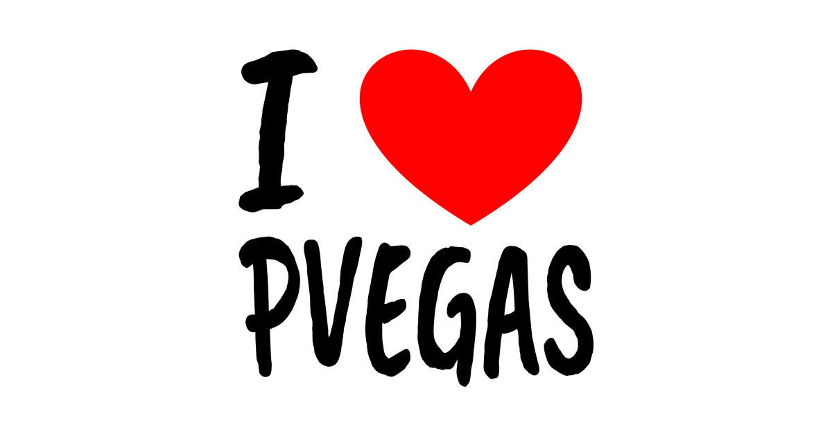 I Love Pvegas - Pvegas - T-Shirt | TeePublic