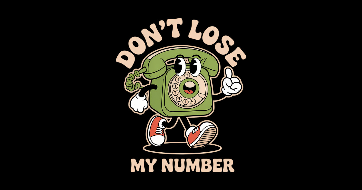Dont Lose My Number - Dont Lose My Number - Sticker | TeePublic