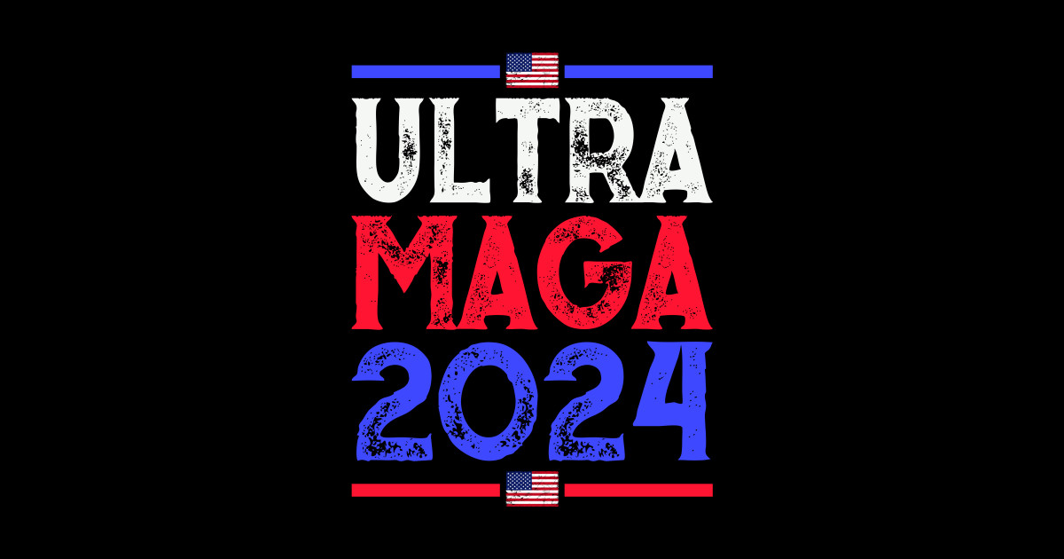 Ultra Maga 2024 USA Flag Design - 2024 - Magnet | TeePublic