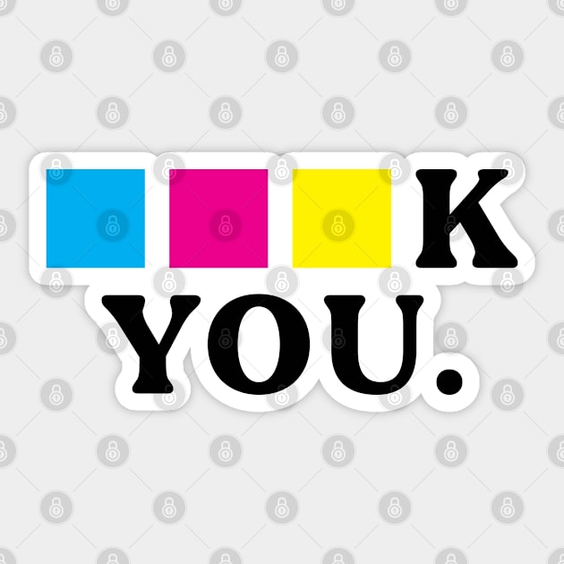 CMYK You - Cmyk - Sticker | TeePublic