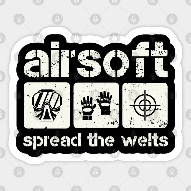 Airsoft Spread The Welts - Airsoft - Sticker | TeePublic