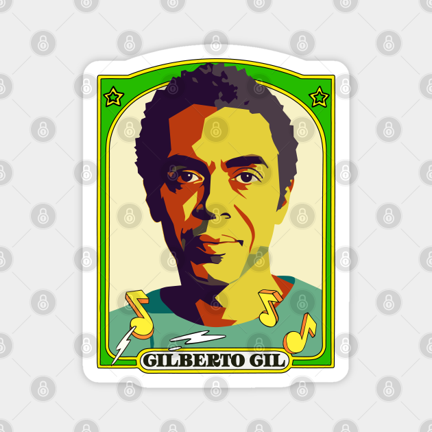Gilberto Gil = Retro Original Fan Art Design - Gilberto Gil - Magnet ...