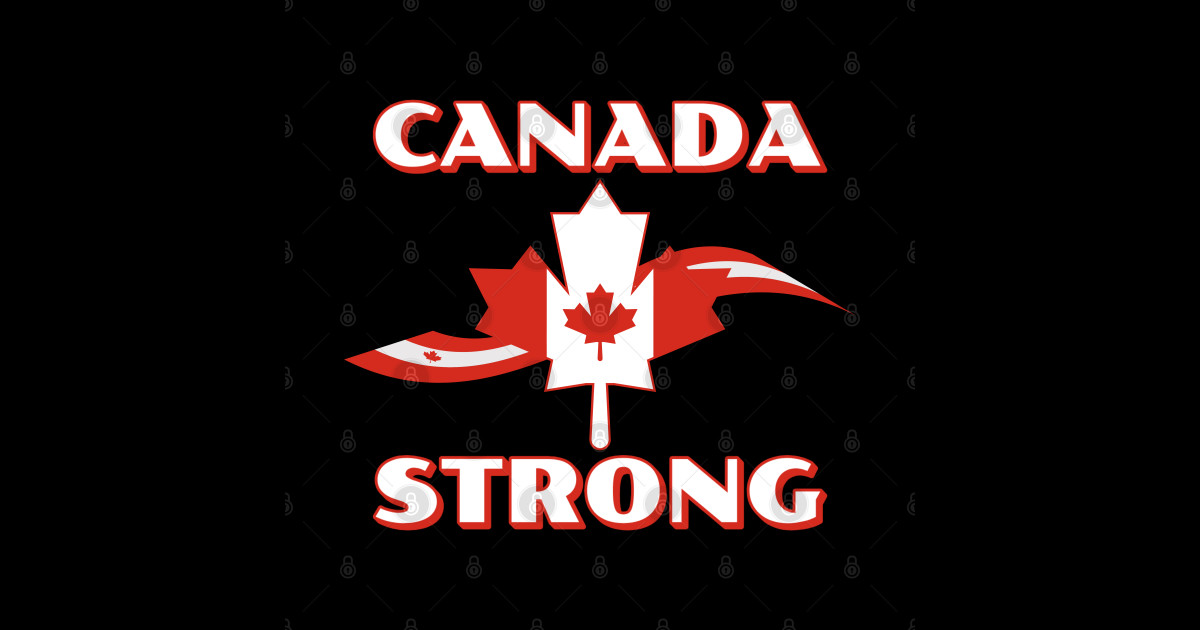 Canada Strong - Canada - Sticker | TeePublic