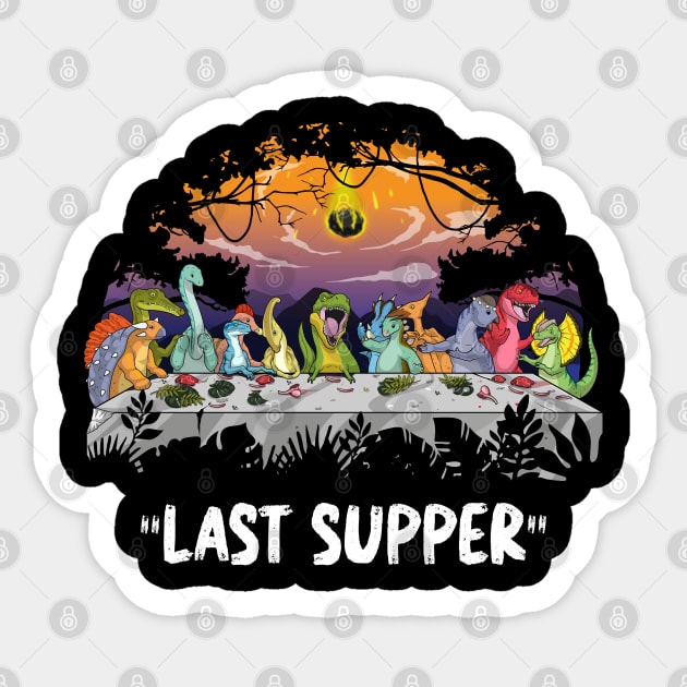 The Last Supper - A Jurassic Gathering - Last Supper - Sticker | TeePublic
