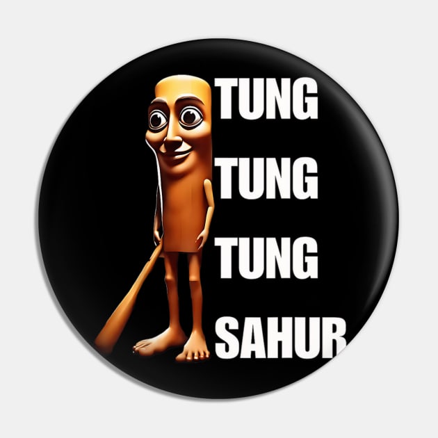 Tung Tung Tung Sahur Italian Brainrot - Tralalero Tralala - Pin | TeePublic