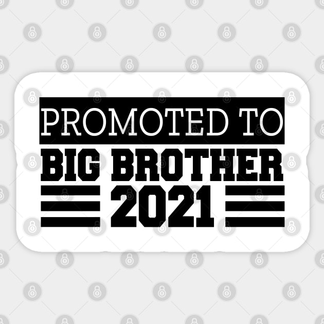 Promoted to big brother - Big Brother - Sticker | TeePublic