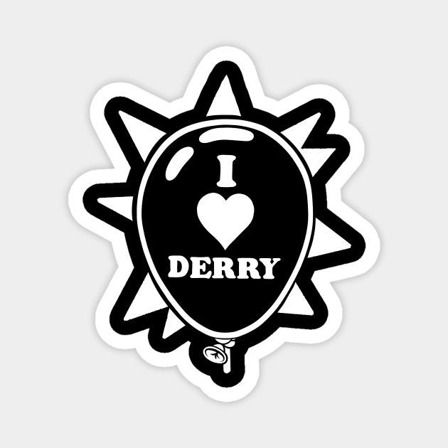 Derry balloon black and white - Derry Maine - Magnet | TeePublic