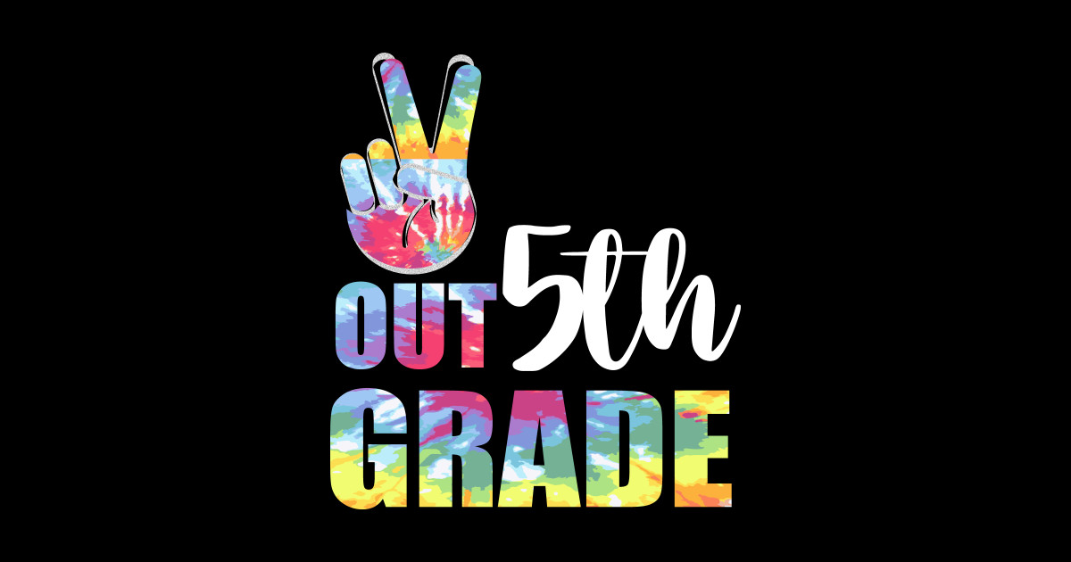 Peace out 5th grade end of school l. Last day of school. Summer break ...
