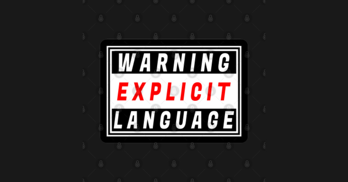 Warning Explicit Language sign label funny humour rap music gangstar ...