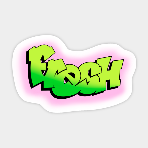Fresh - 90s - Sticker | TeePublic