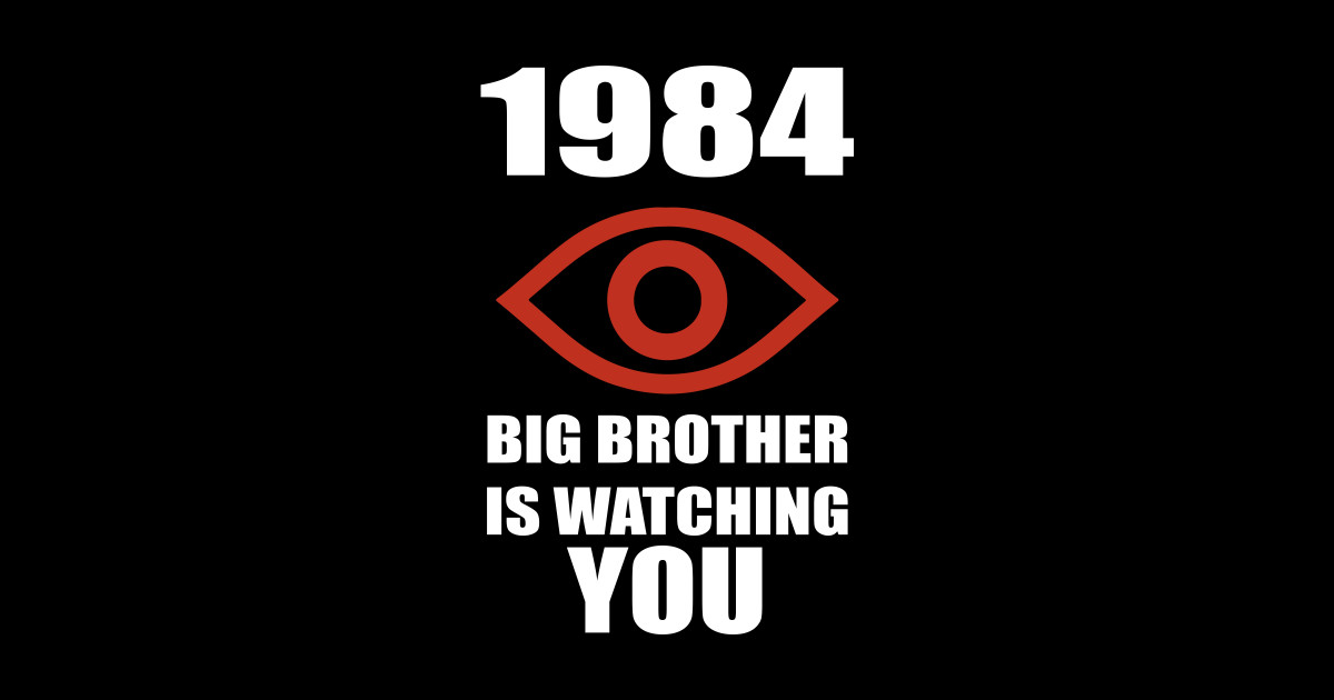 Big brother is watching you. 1984 George Orwell. FRONT DESIGN - 1984 ...