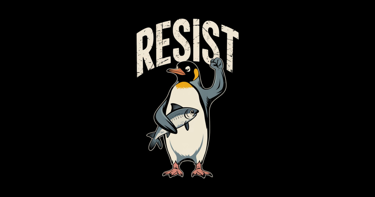 Resist Penguin Activism Graphic Design T-Shirt - Resist Penguin ...