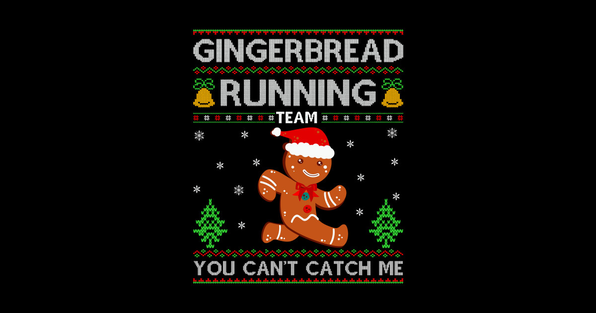 Gingerbread Running Team Funny Xmas Cookie Ugly Christmas - Christmas ...