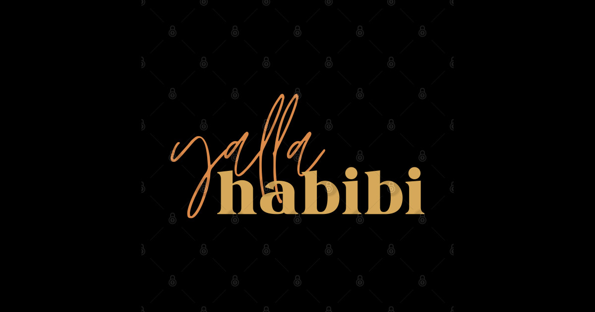 yalla habibi - two fonts - gold - Yalla Habibi - Sticker | TeePublic