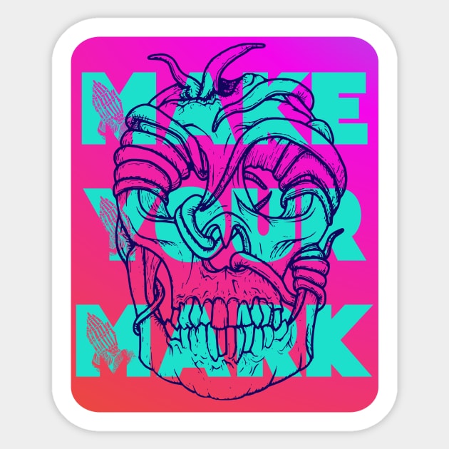 Make your mark - Make Your Mark - Sticker | TeePublic