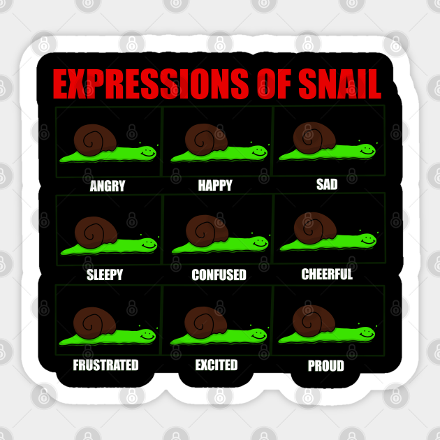 Expressions of Snail - Meme - Sticker | 20% OFF Today Sale | Printblur