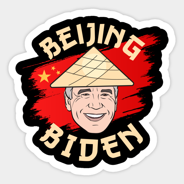 Political Beijing Biden - Anti Joe Biden For President 2020 - Beijing ...