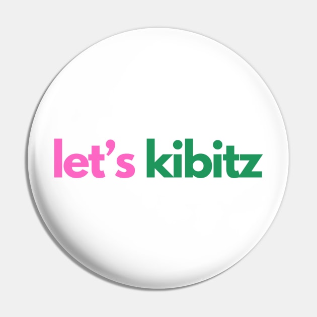 let's kibitz 2024 - Sorry Partner Podcast - Pin | TeePublic