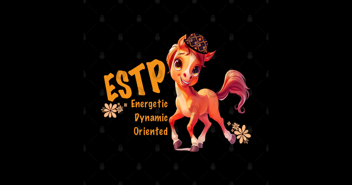 ESTP Dynamo, Horse - Mbti - Sticker | TeePublic