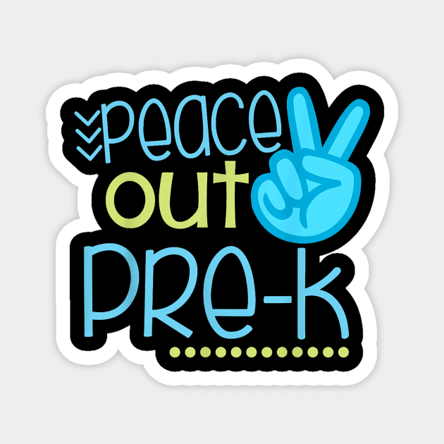 Peace Out Pre-K End Of School Year Teacher Student - Teacher Student ...