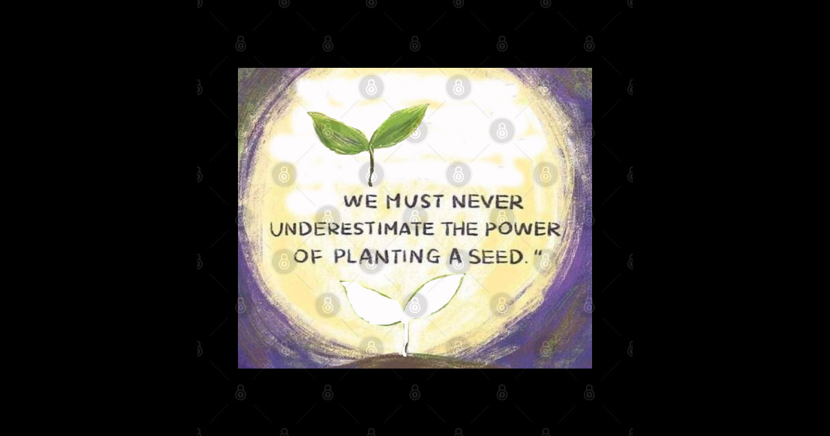 Seeds - Planting Seeds - Sticker | TeePublic