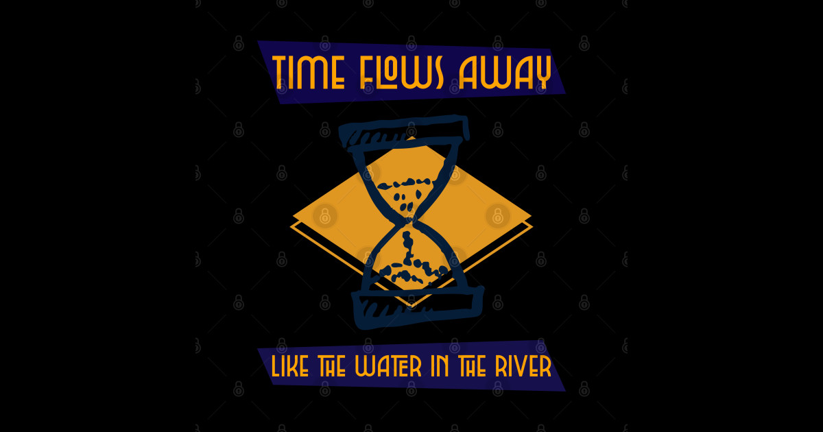 Time Flows Away Like The Water In The River - Confucius - Sticker ...