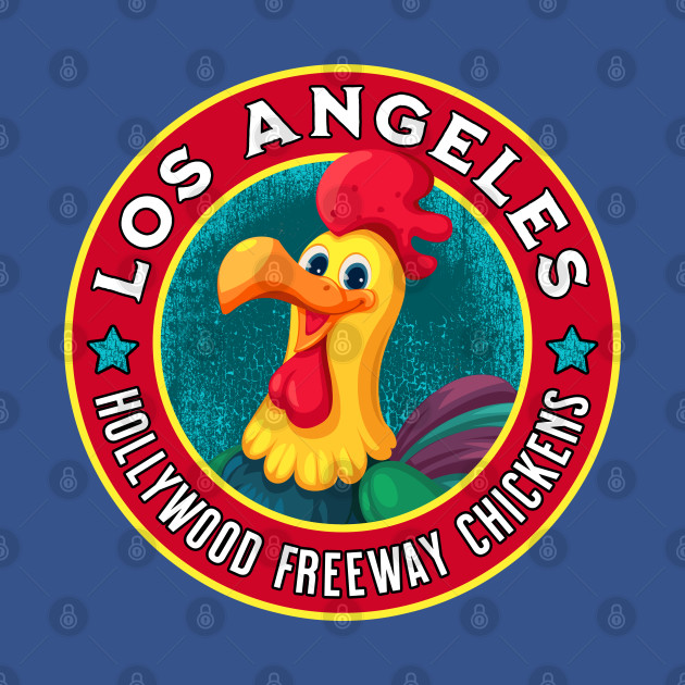 Los Angeles Hollywood Freeway Chickens Souvenir - Los Angeles Hollywood ...