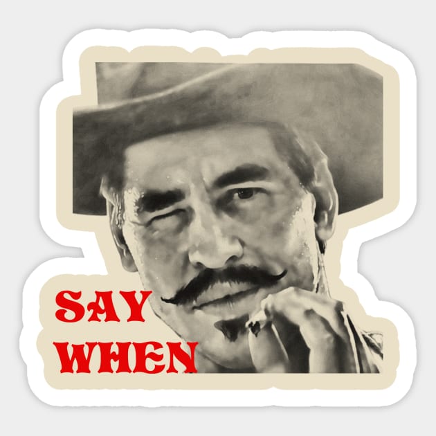 say when visual art - Doc Holiday - Sticker | TeePublic