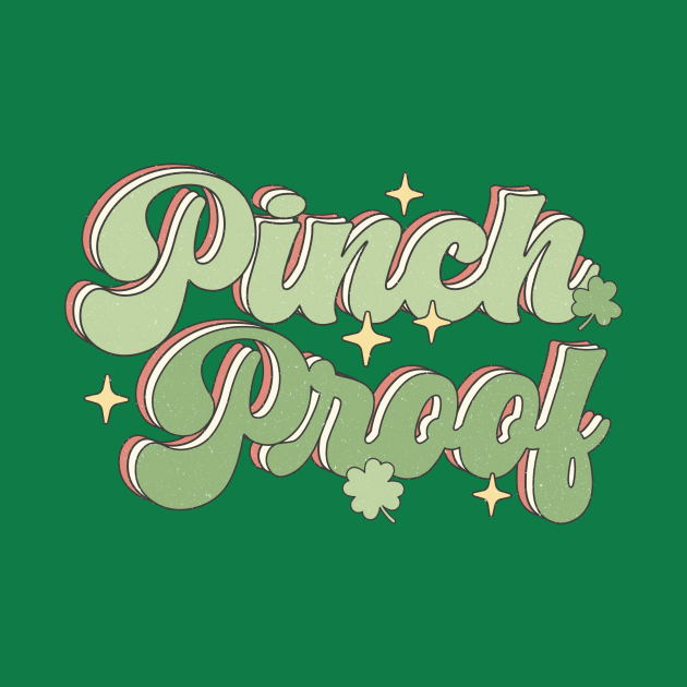 Pinch Proof - Pinch Proof St Pattys Day - T-Shirt | TeePublic