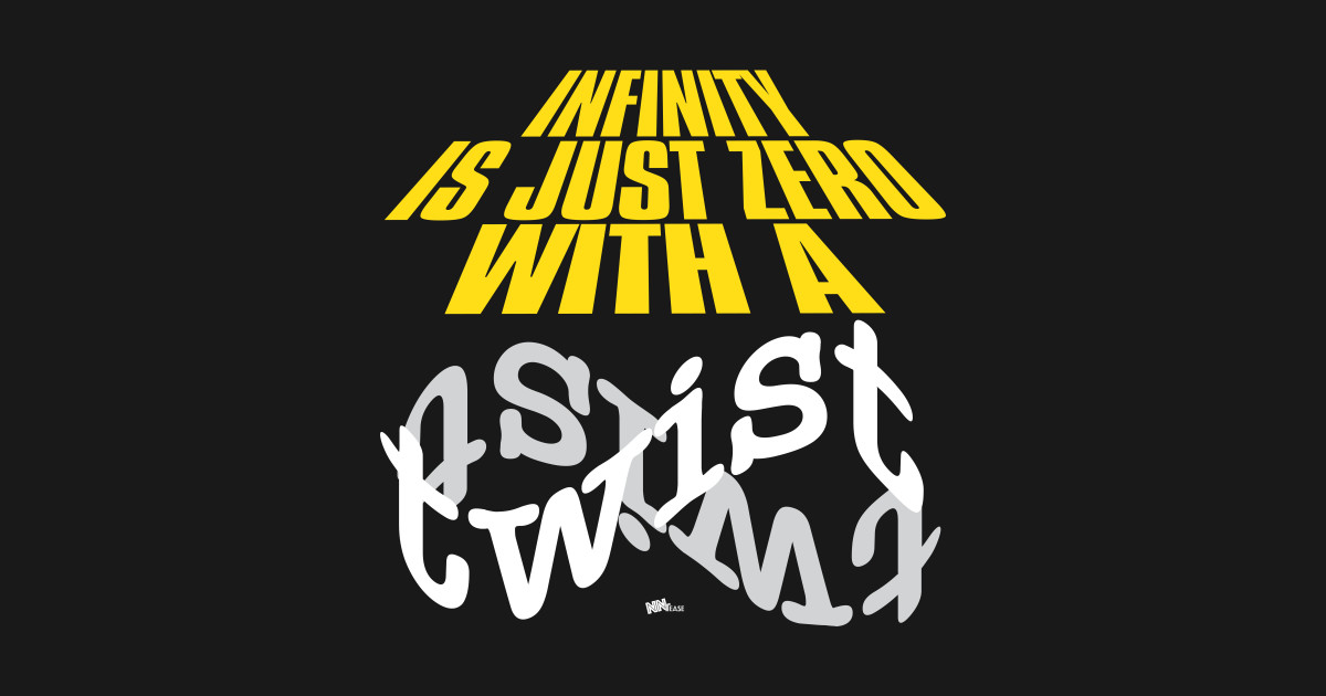 Infinity is Nothing-white - Infinity - T-Shirt | TeePublic